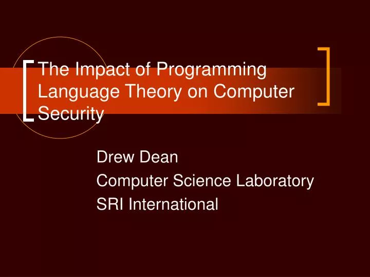 PPT - The Impact of Programming Language Theory on Computer Security ...