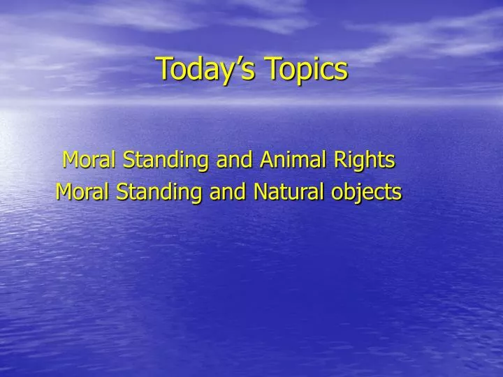 PPT - Today’s Topics PowerPoint Presentation, free download - ID:3133768