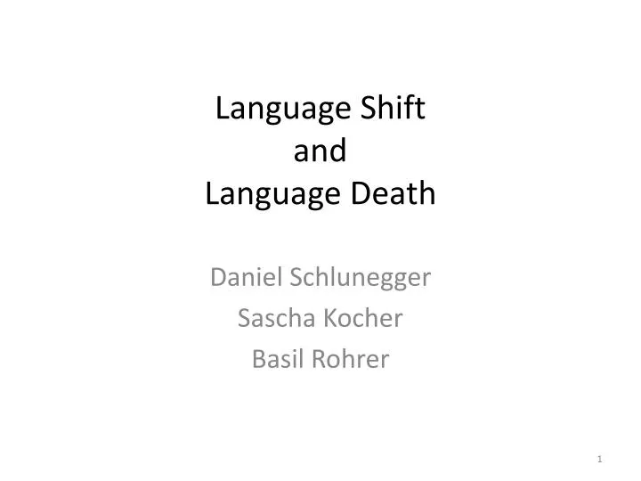 PPT - Language Shift and Language Death PowerPoint Presentation, free ...