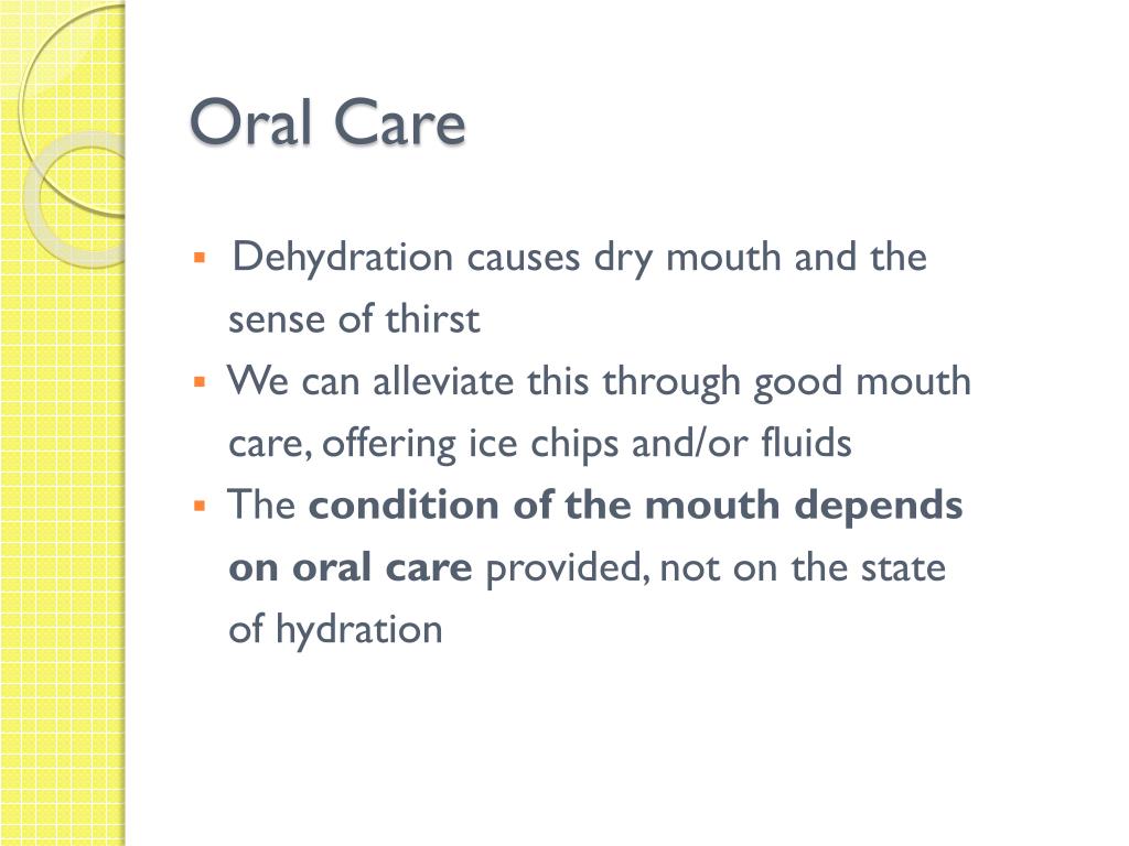 PPT - DYSPHAGIA AND ORAL CARE ISSUES AT THE END OF LIFE PowerPoint ...