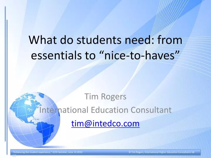 PPT - What do students need: from essentials to “nice-to-haves ...