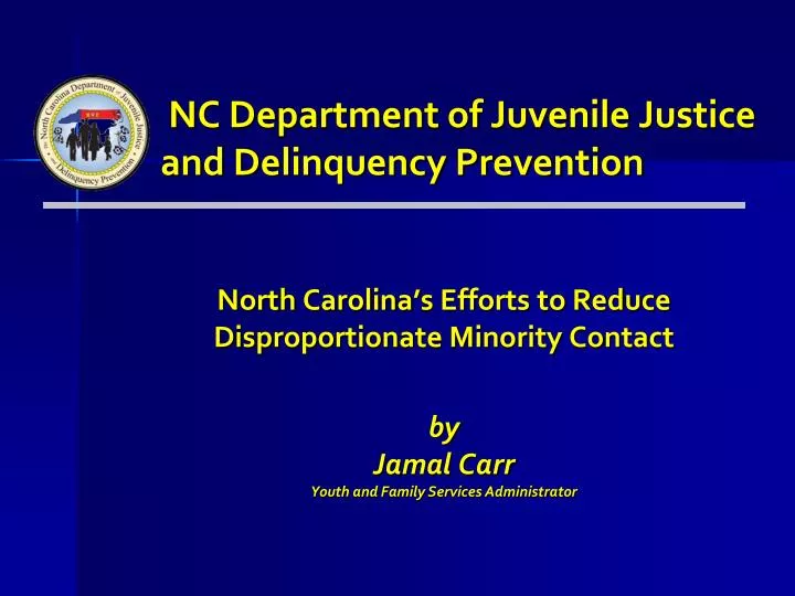 PPT - NC Department of Juvenile Justice and Delinquency Prevention ...