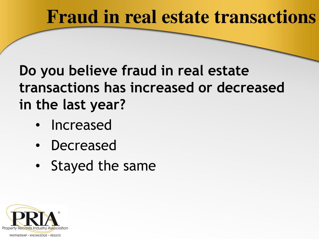 PPT - The Impact of Fraud on the Real Estate Industry PowerPoint ...