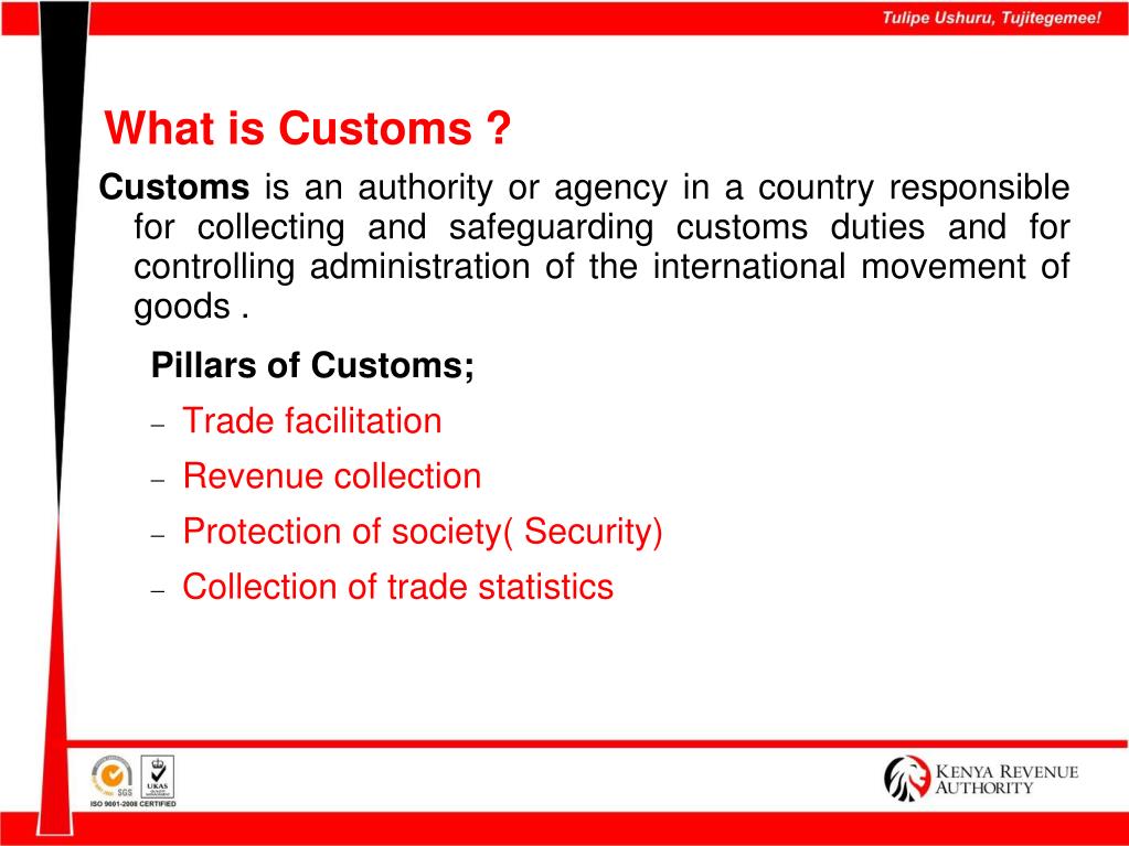 PPT - KENYA REVENUE AUTHORITY CUSTOMS SERVICES DEPARTMENT AUTHORIZED ...