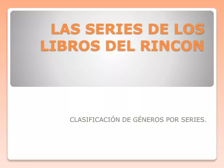 PPT - LAS SERIES DE LOS LIBROS DEL RINCON PowerPoint Presentation, free ...