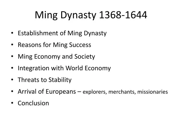 PPT - Ming Dynasty 1368-1644 PowerPoint Presentation - ID:3136570