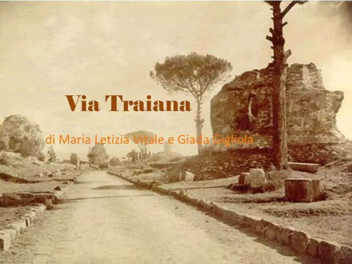 PPT - Via Traiana PowerPoint Presentation, free download - ID:3136675