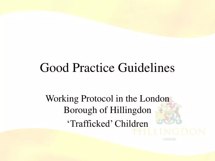 PPT - Good Practice Guidelines PowerPoint Presentation, free download ...