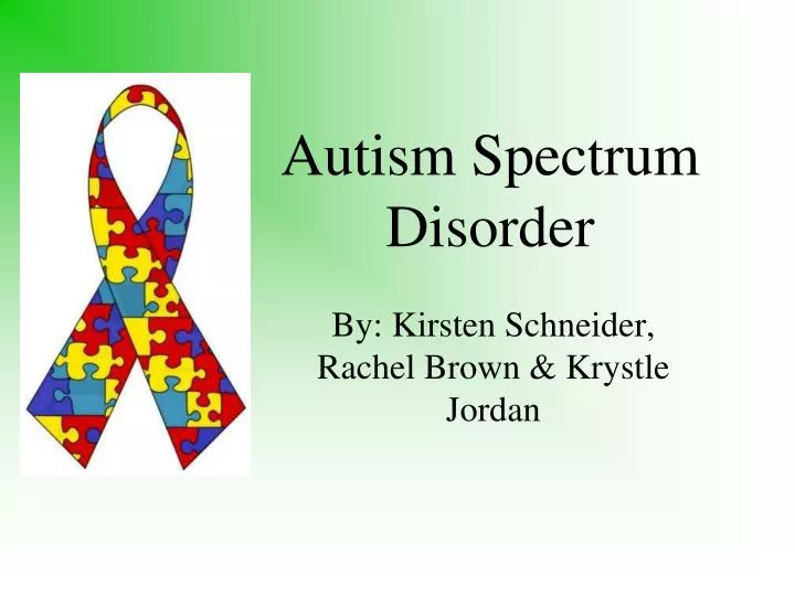 PPT - Autism Spectrum Disorder PowerPoint Presentation, free download ...