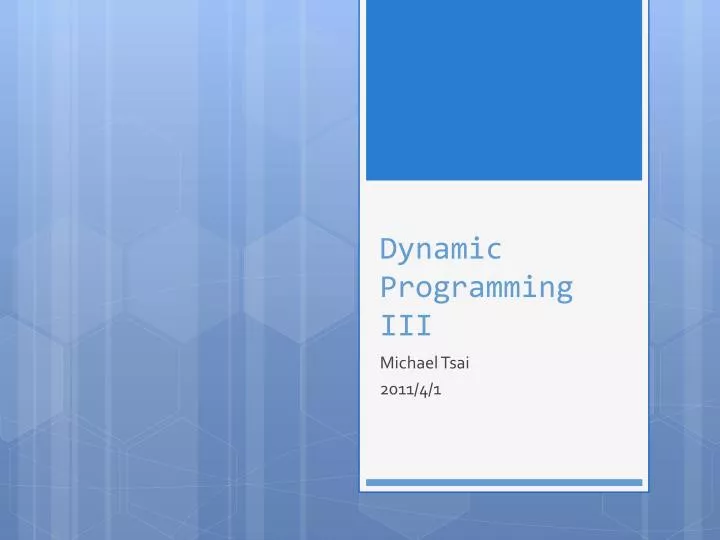 Ppt Dynamic Programming Iii Powerpoint Presentation Free Download