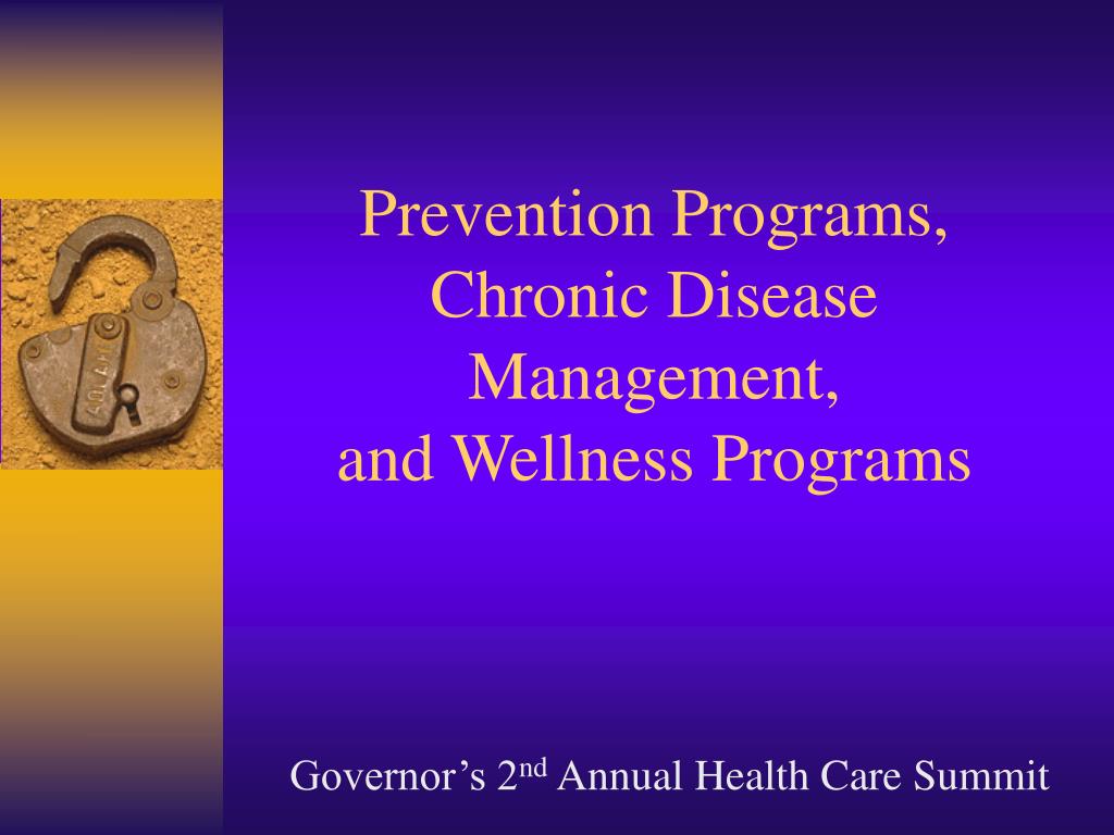 PPT - Prevention Programs, Chronic Disease Management, and Wellness ...