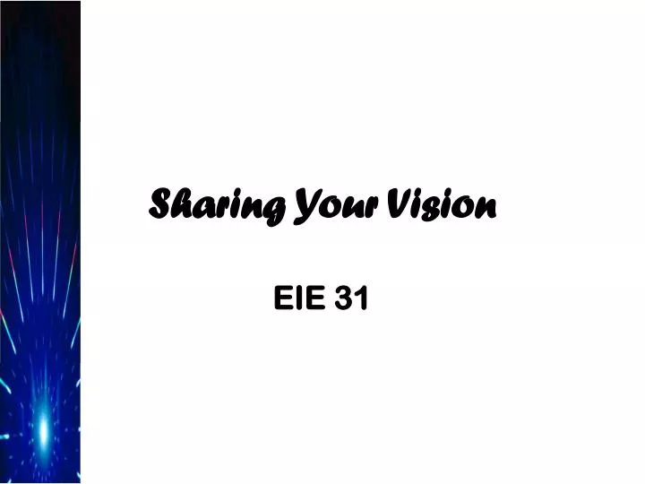 PPT - Sharing Your Vision PowerPoint Presentation, free download - ID ...