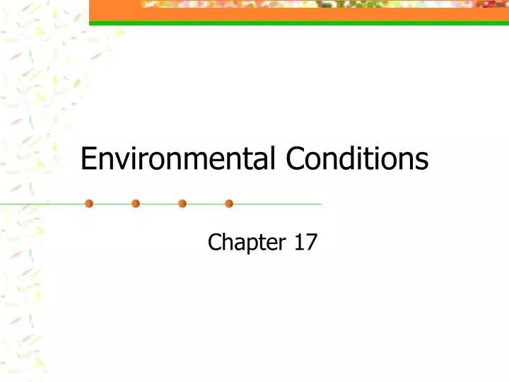 PPT - Environmental Conditions PowerPoint Presentation, free download ...