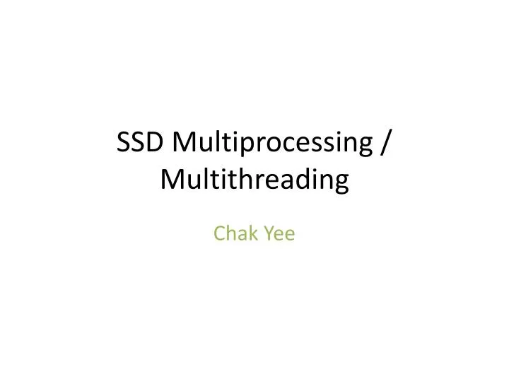 PPT - SSD Multiprocessing / Multithreading PowerPoint Presentation ...