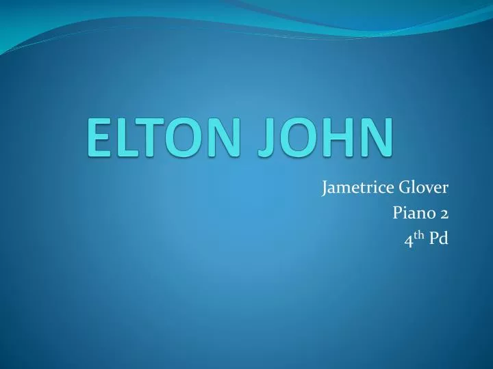 PPT - ELTON JOHN PowerPoint Presentation, free download - ID:3139687
