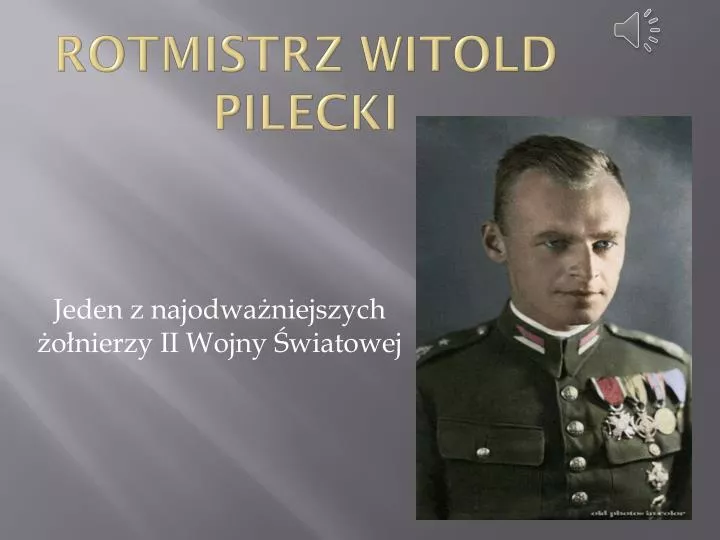 PPT - Rotmistrz Witold Pilecki PowerPoint Presentation, free download ...