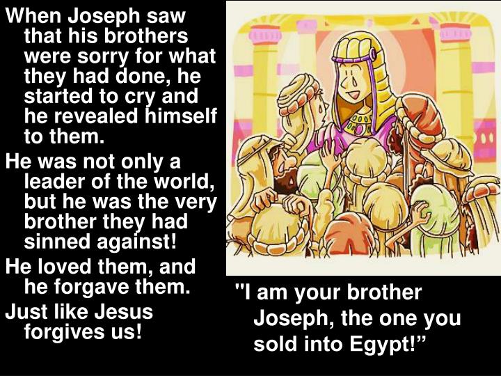 PPT - Joseph Reveals Himself & Forgives His Brothers PowerPoint ...