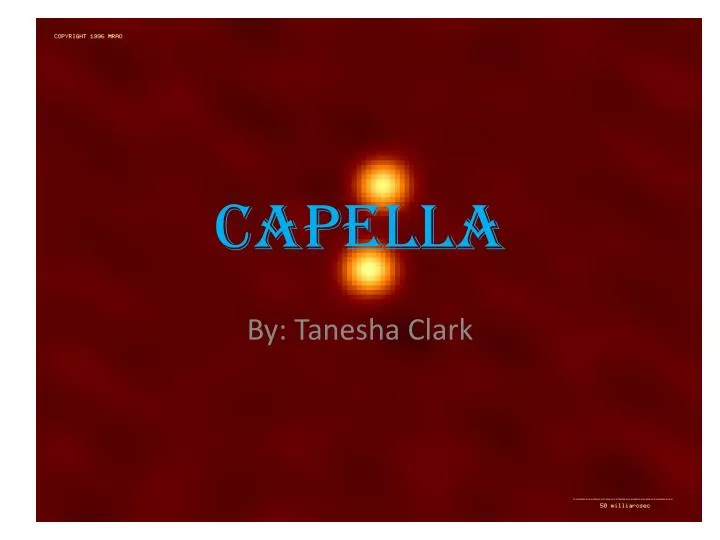 PPT - Capella PowerPoint Presentation, free download - ID:3140595