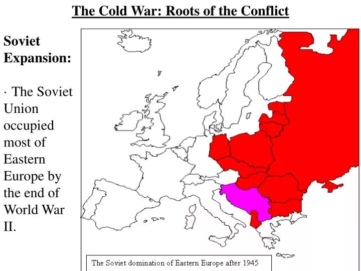 PPT - The Cold War: Roots of the Conflict PowerPoint Presentation, free ...