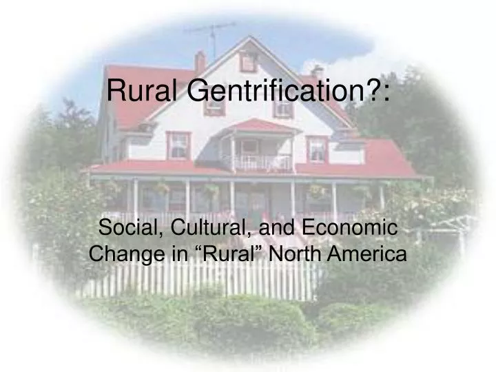 PPT - Rural Gentrification?: PowerPoint Presentation, free download ...