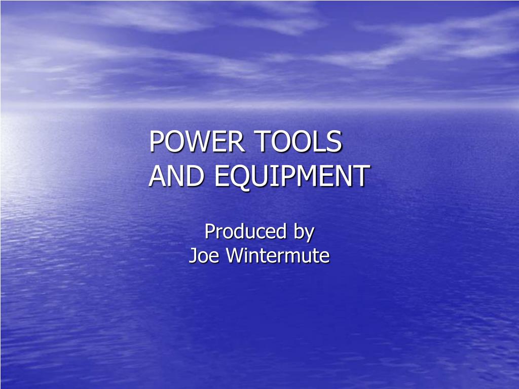 PPT - POWER TOOLS AND EQUIPMENT PowerPoint Presentation, free download ...