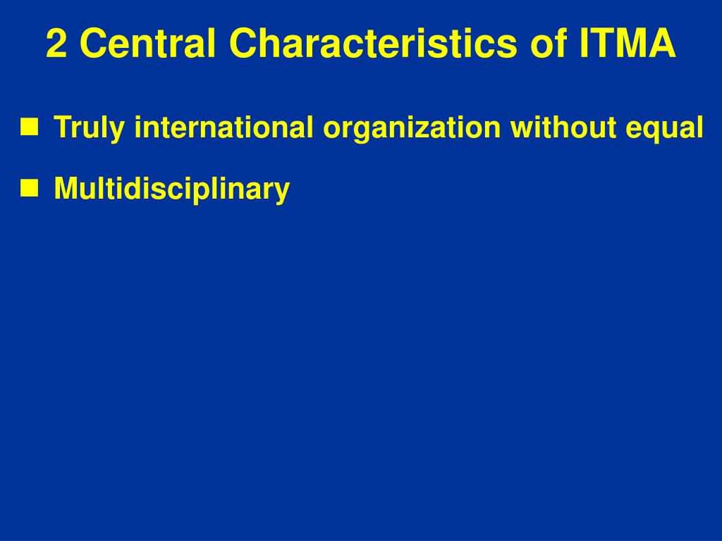 PPT - History of ITMA In Celebration of Organizations 50 th Birthday ...