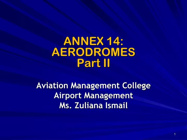 PPT - ANNEX 14: AERODROMES Part II PowerPoint Presentation, free ... PPT - ANNEX 14: AERODROMES Part II PowerPoint Presentation, free ...