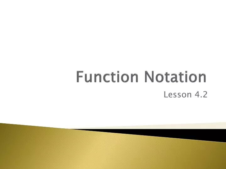 PPT - Function Notation PowerPoint Presentation, free download - ID:3141805 PPT - Function Notation PowerPoint Presentation, free download - ID:3141805