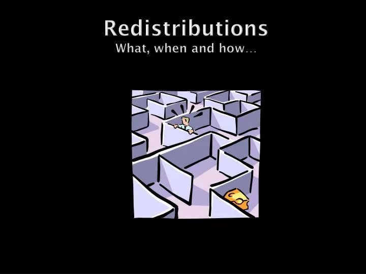 PPT - Redistributions What, when and how… PowerPoint Presentation, free ...