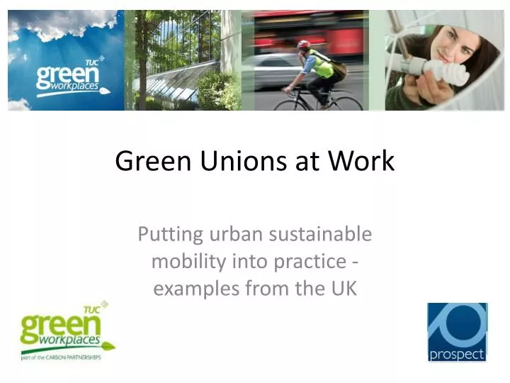 PPT - Green Unions at Work PowerPoint Presentation, free download - ID ...