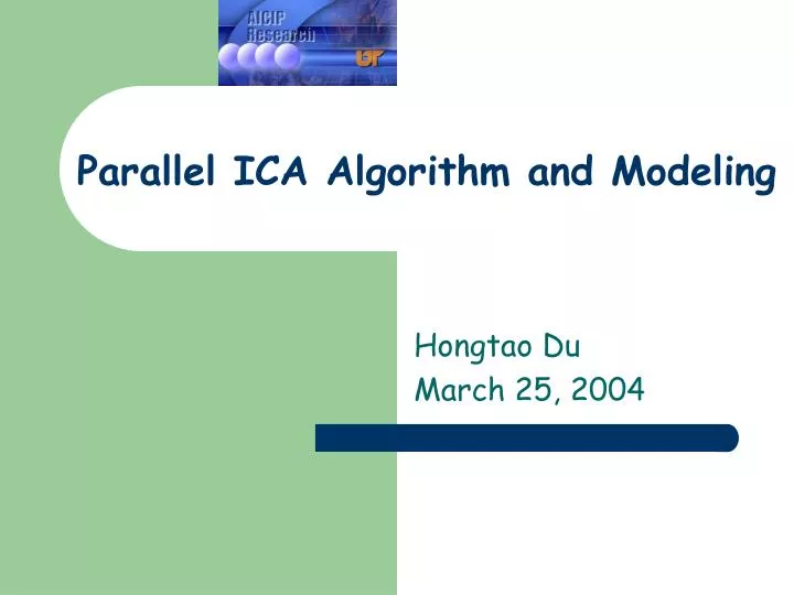PPT - Parallel ICA Algorithm and Modeling PowerPoint Presentation, free ...