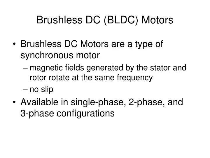 PPT - Brushless DC (BLDC) Motors PowerPoint Presentation, free download ...