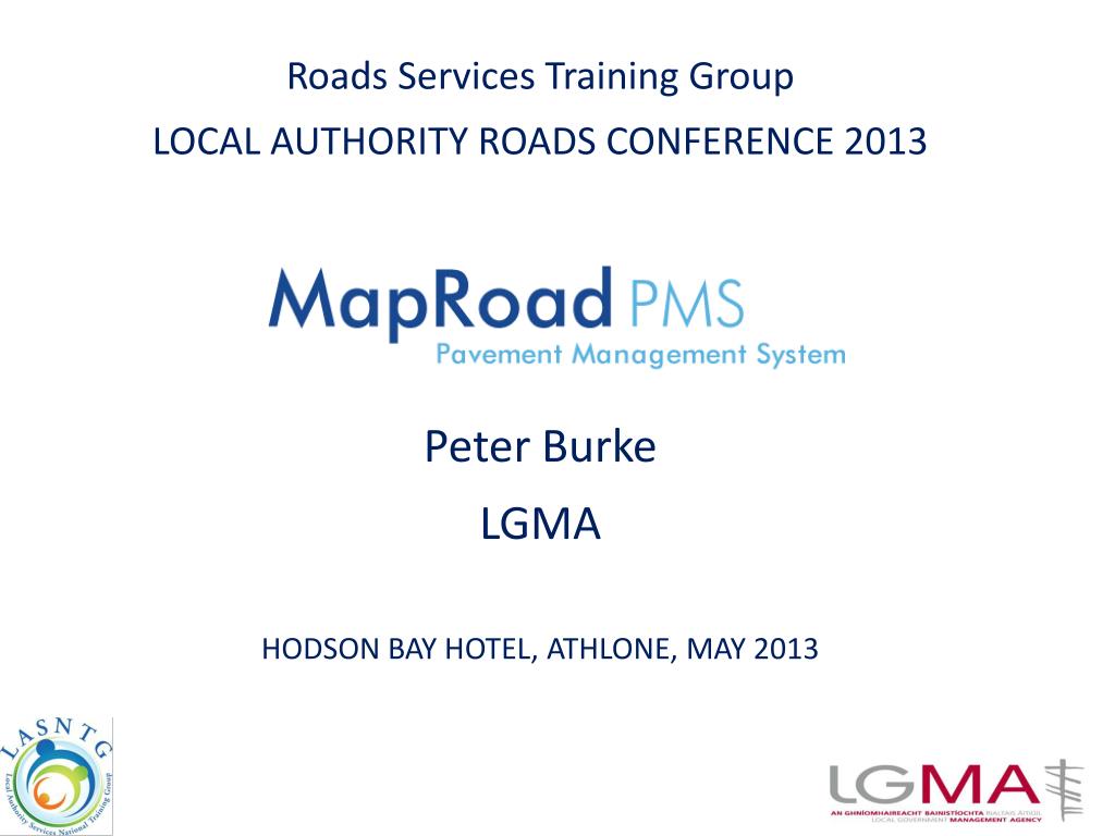 PPT - Roads Services Training Group LOCAL AUTHORITY ROADS CONFERENCE ...