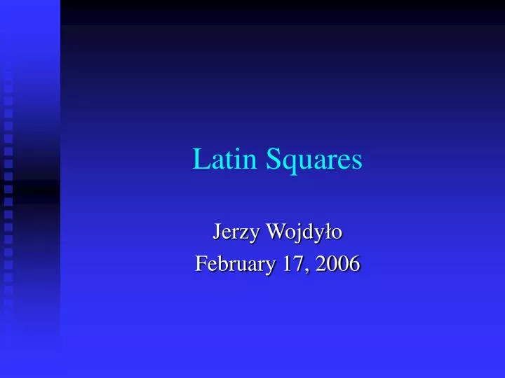 PPT - Latin Squares PowerPoint Presentation, free download - ID:3145094