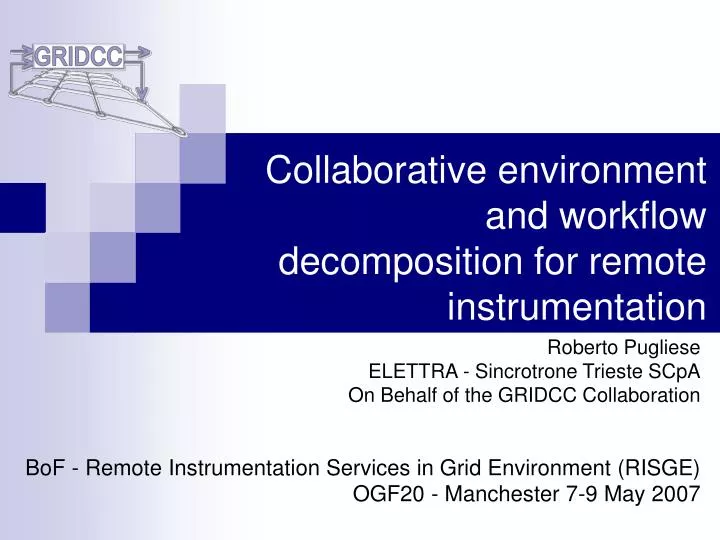 Ppt Collaborative Environment And Workflow Decomposition For Remote Instrumentation Powerpoint