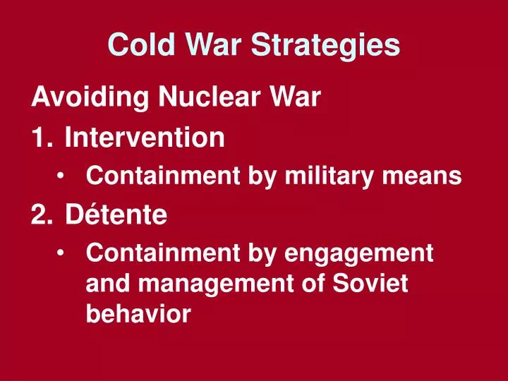 PPT - Cold War Strategies PowerPoint Presentation, free download - ID ...