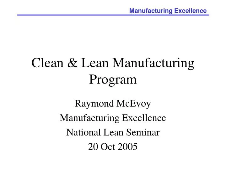 PPT - Clean & Lean Manufacturing Program PowerPoint Presentation, free ...