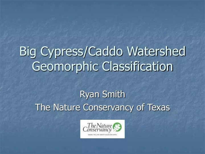 PPT - Big Cypress/Caddo Watershed Geomorphic Classification PowerPoint ...