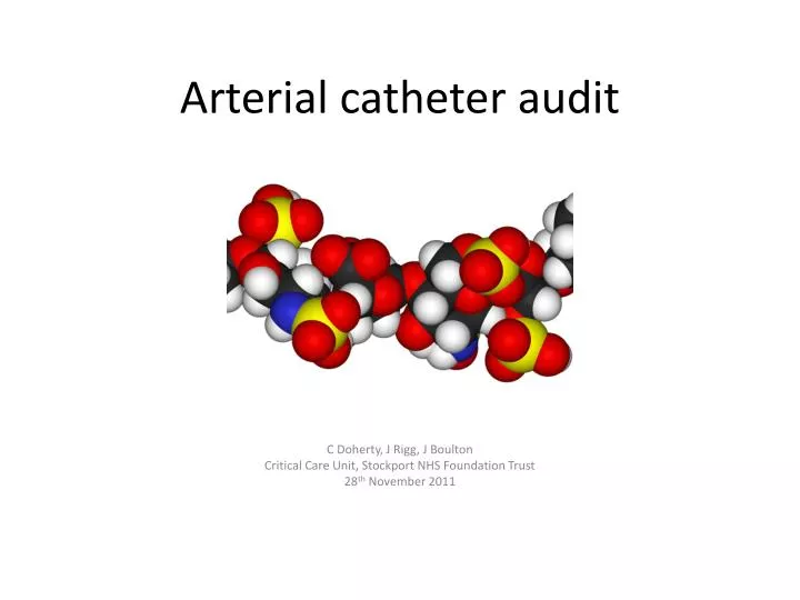 PPT - Arterial catheter audit PowerPoint Presentation, free download ...
