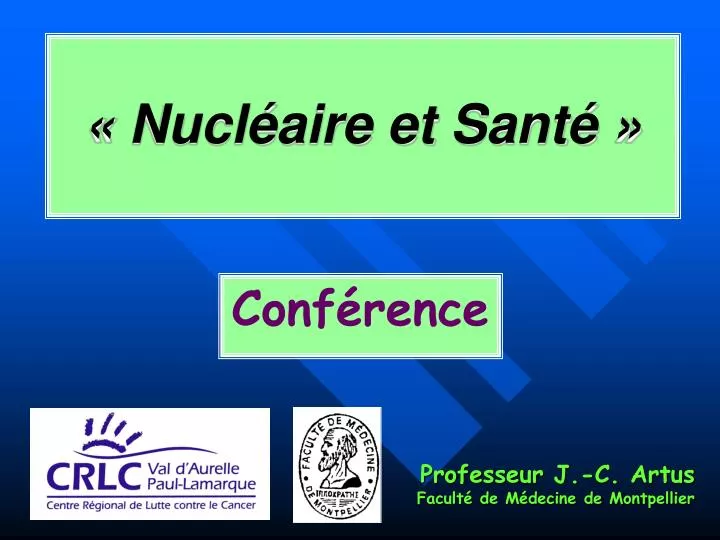 PPT - « Nucléaire et Santé » PowerPoint Presentation, free download ...