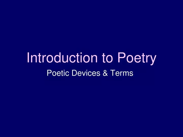 PPT - Introduction to Poetry PowerPoint Presentation, free download ...
