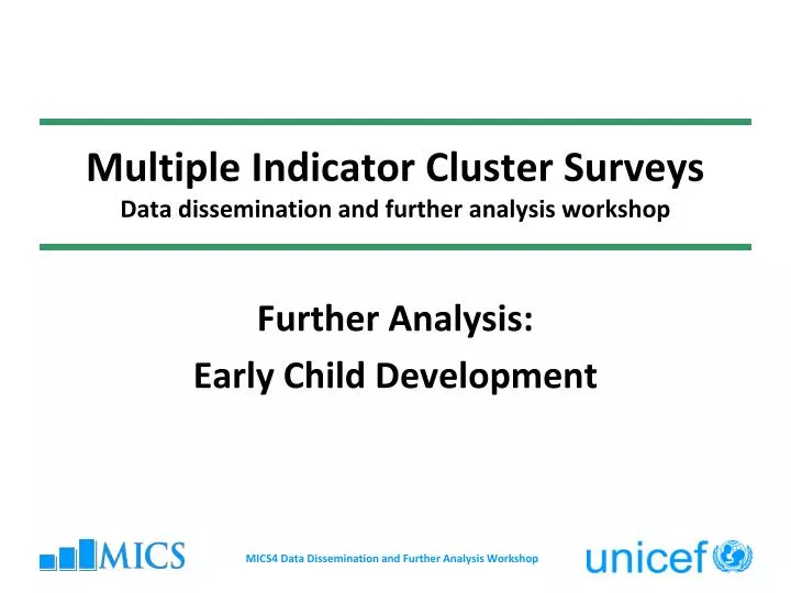 PPT - Multiple Indicator Cluster Surveys Data dissemination and further ...