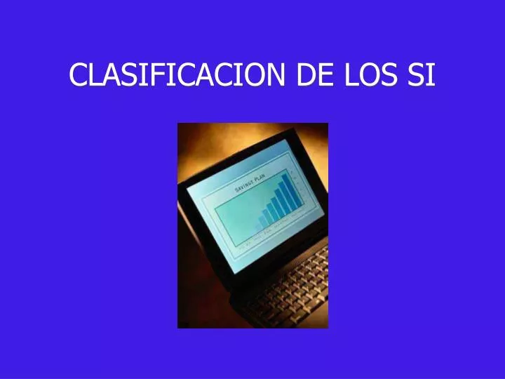PPT - CLASIFICACION DE LOS SI PowerPoint Presentation, free download ...