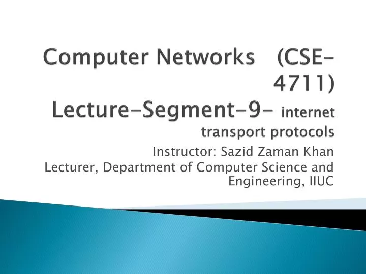 Ppt Computer Networks Cse 4711 Lecture Segment 9 Internet Transport Protocols Powerpoint