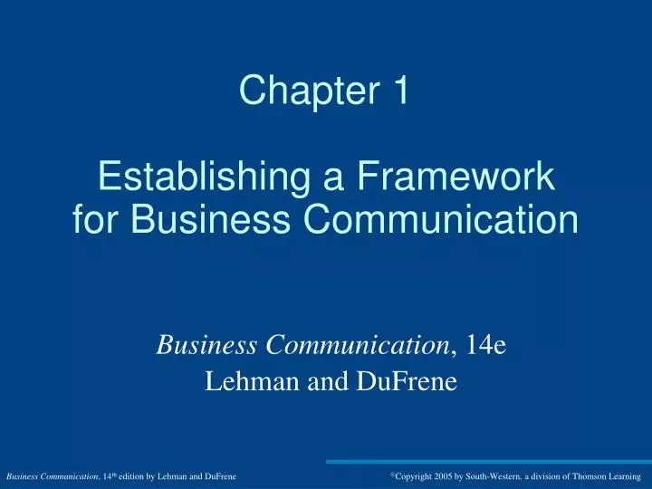 PPT - Chapter 1 Establishing a Framework for Business Communication ...