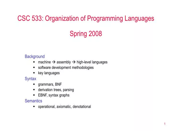 PPT - CSC 533: Organization of Programming Languages Spring 2008 PowerPoint Presentation - ID ...