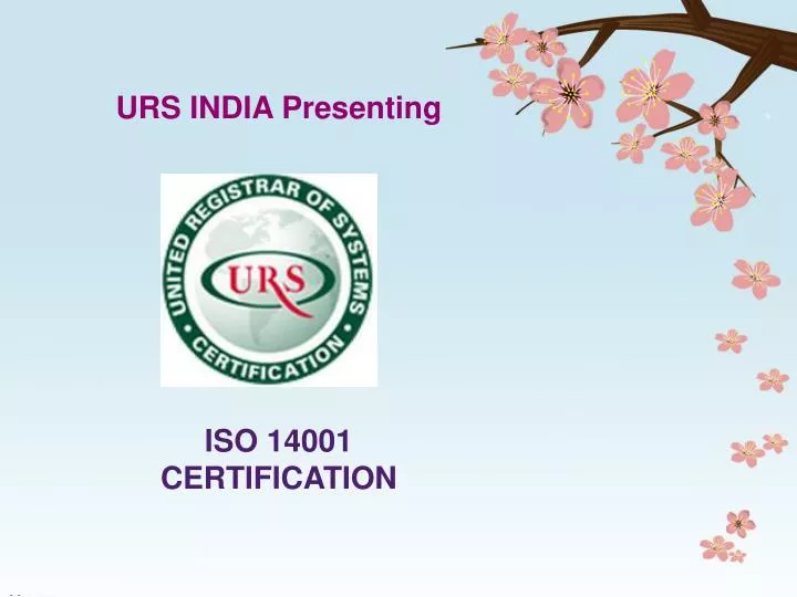 PPT - ISO 14001 CERTIFICATION - EMS - URSINDIA PowerPoint Presentation ...