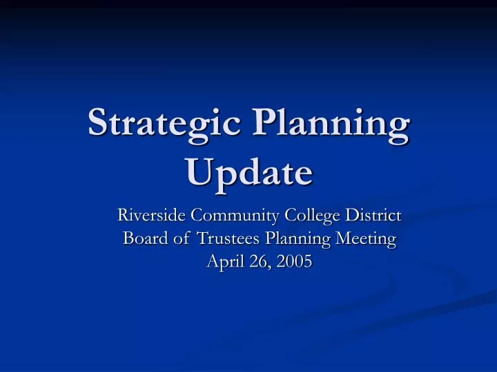 PPT - Strategic Planning Update PowerPoint Presentation, free download ...