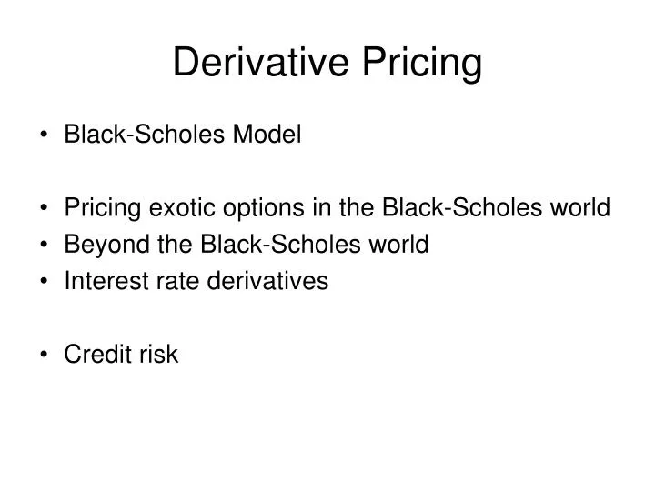 PPT - Derivative Pricing PowerPoint Presentation, free download - ID ...