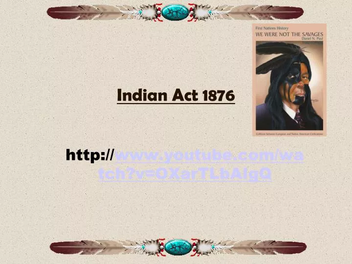 PPT - Indian Act 1876 PowerPoint Presentation, free download - ID:3150955